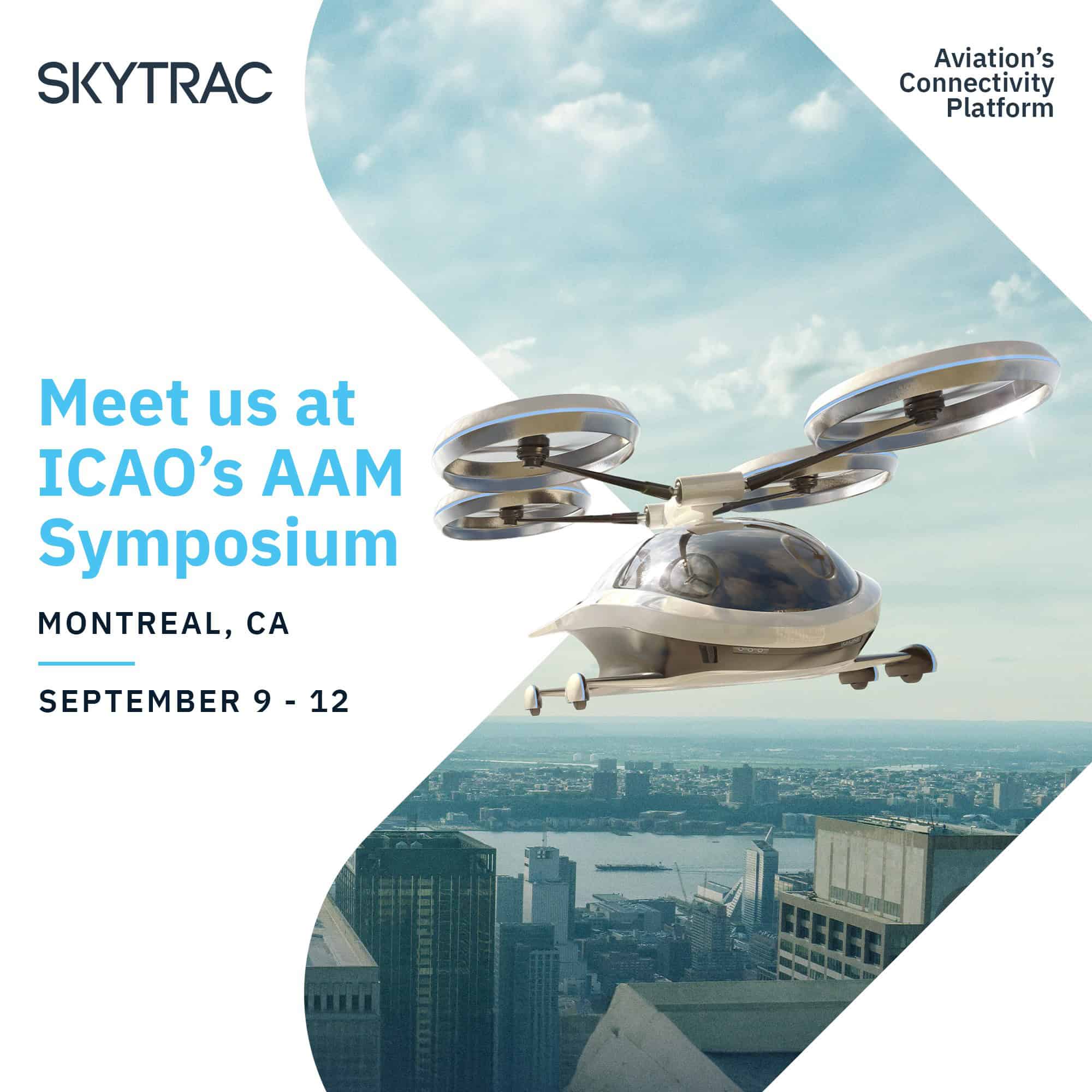 Meet SKYTRAC at ICAO’s Advanced Air Mobility Symposium (AAM 2024)